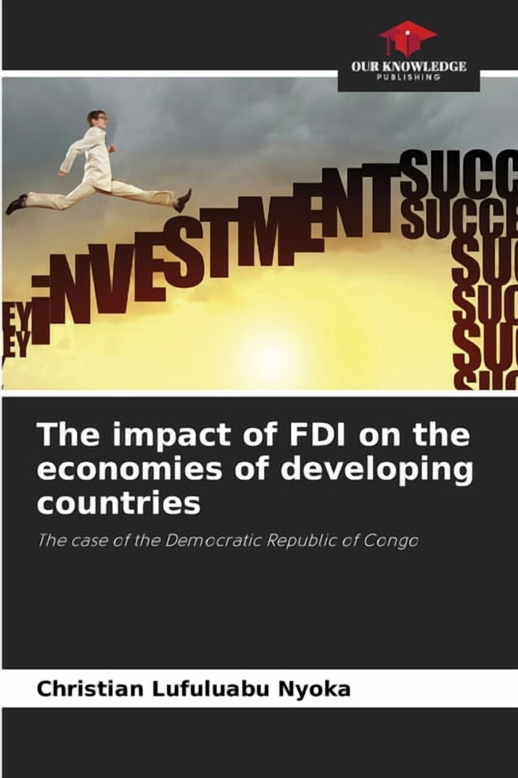 The impact of FDI on the economies of developing countries, (Paperback ...
