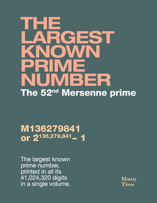 The largest known prime number: The 52nd Mersenne prime, (Paperback ...