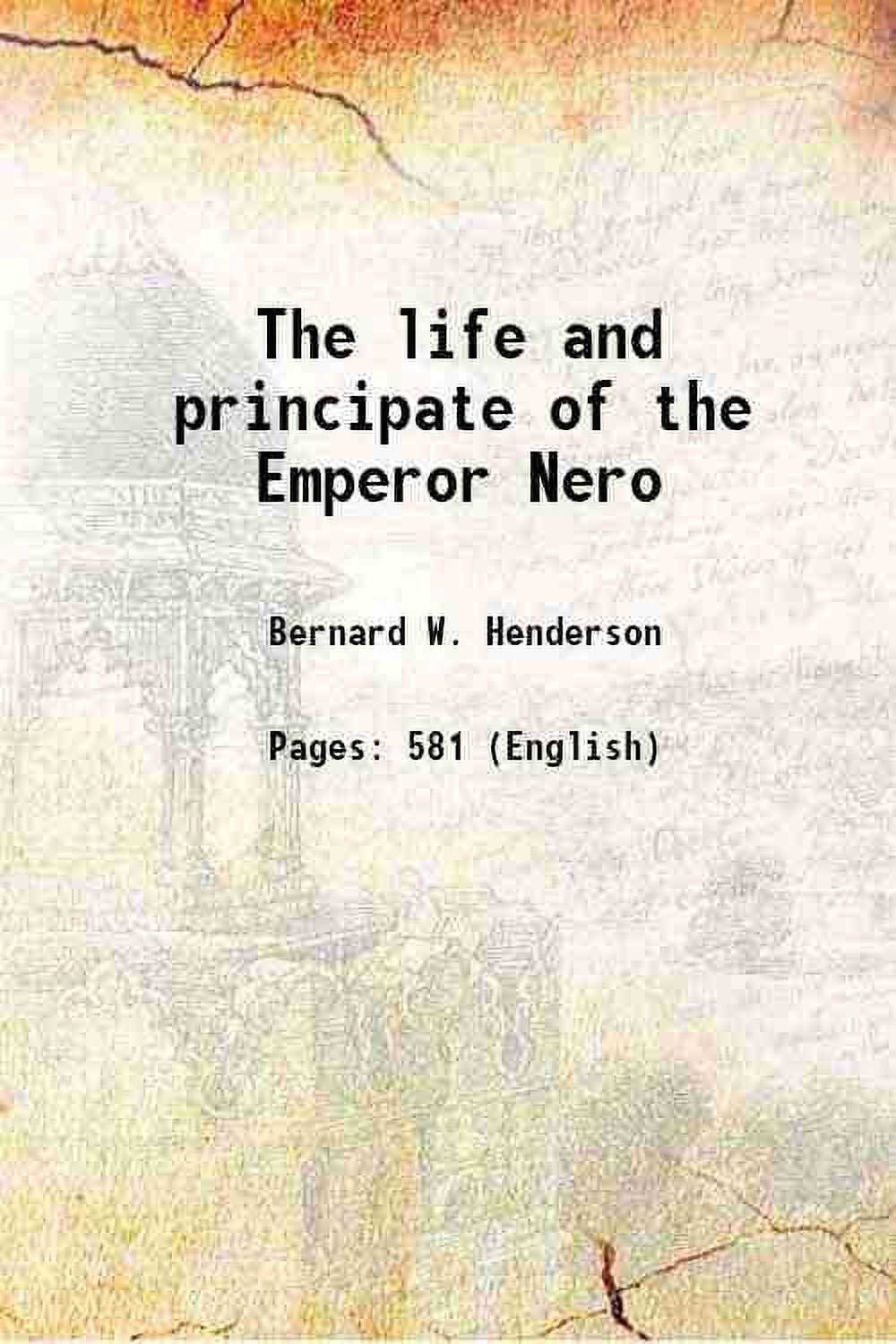 The life and principate of the Emperor Nero 1903 - Walmart.com