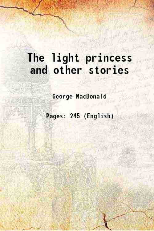 The light princess and other stories 1891 - Walmart.com