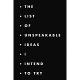 The list of unspeakable ideas I intend to try: A fun notebook for ideas ...