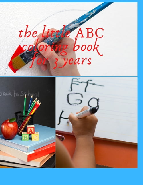 The little ABC coloring book for 3 years : nice and cute coloringbook ...