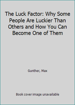 Pre-Owned The Luck Factor: Why Some People Are Luckier Than Others and ...