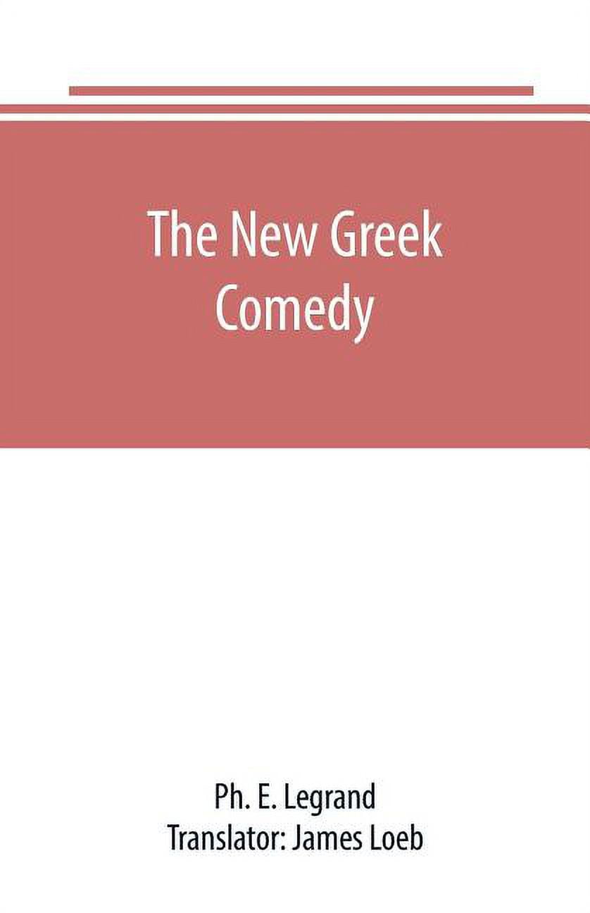 The new Greek comedy, (Paperback) - Walmart.com