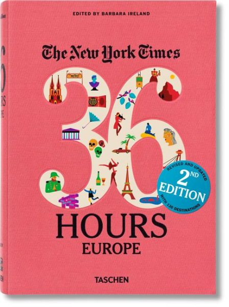 The new york times 36 hours europe: 9783836540483 - Walmart.com