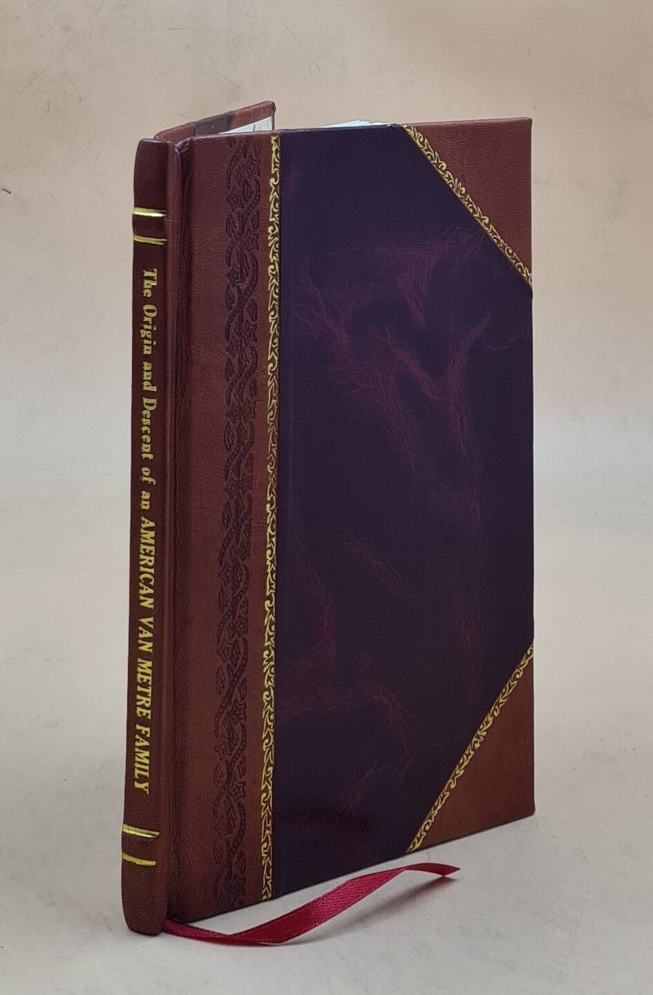 The origin and descent of an American Van Metre family collated from ...