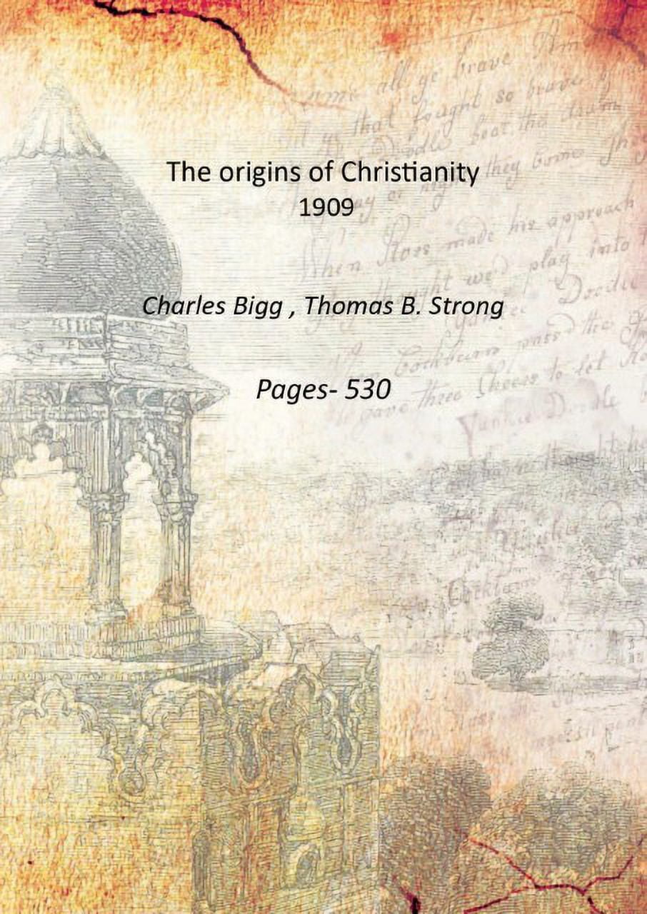 The origins of Christianity 1909 - Walmart.com
