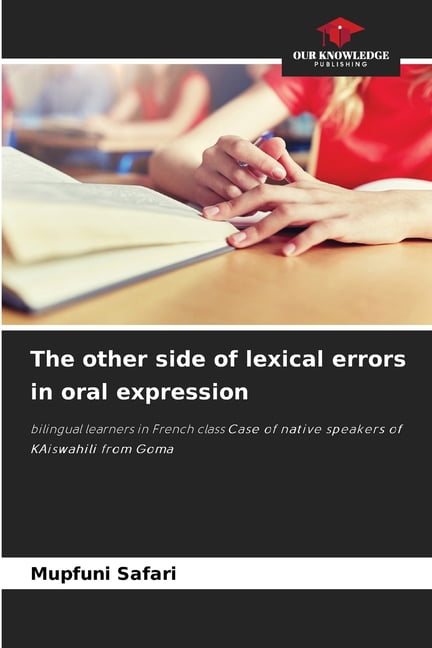 The other side of lexical errors in oral expression, (Paperback ...