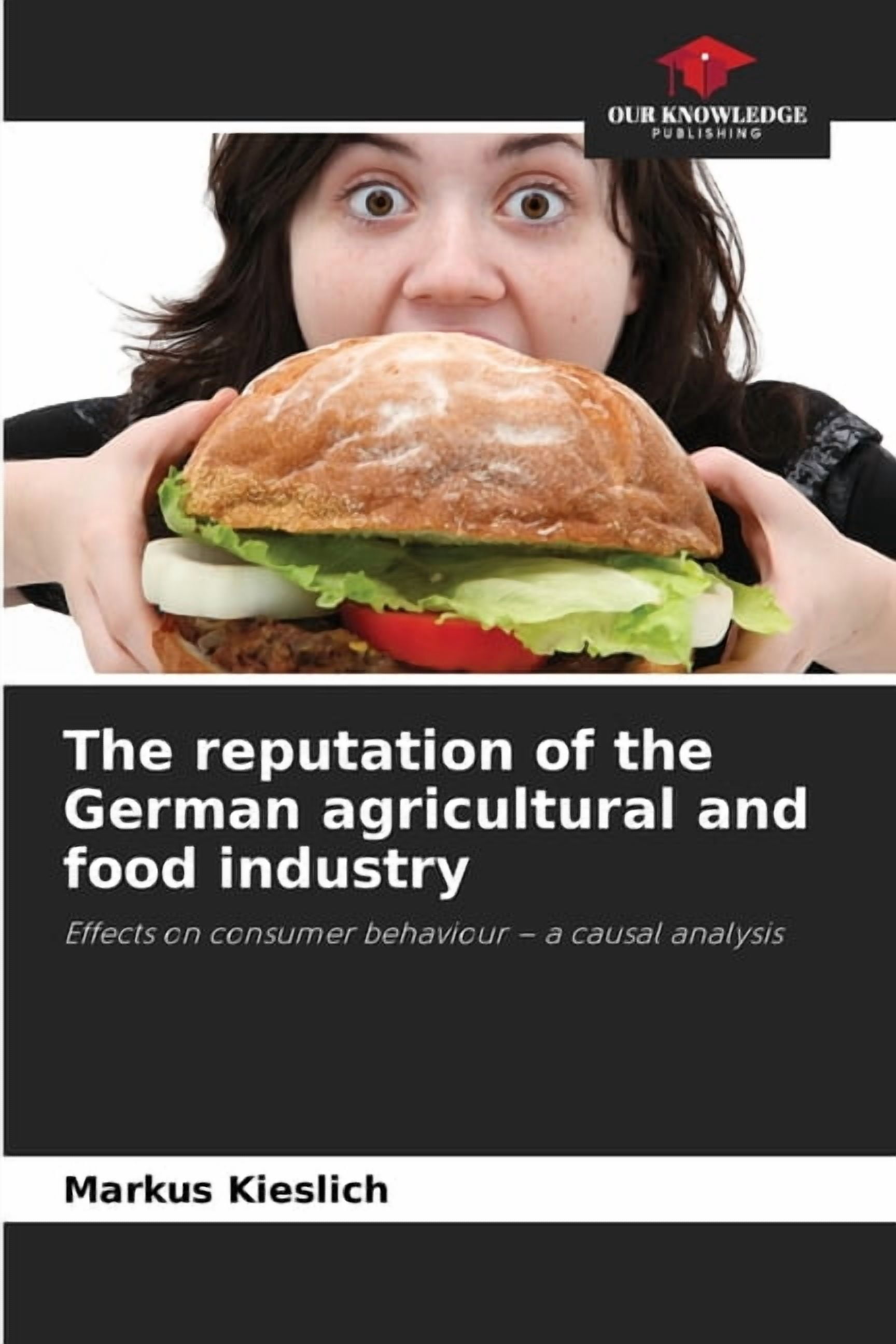 The reputation of the German agricultural and food industry, (Paperback ...