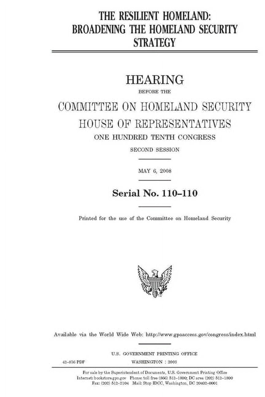 The resilient homeland : broadening the homeland security strategy ...