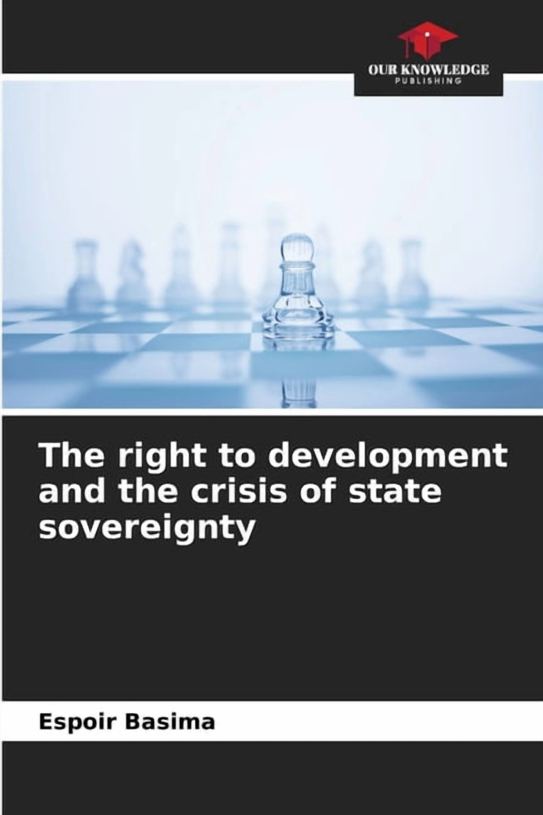 The right to development and the crisis of state sovereignty ...