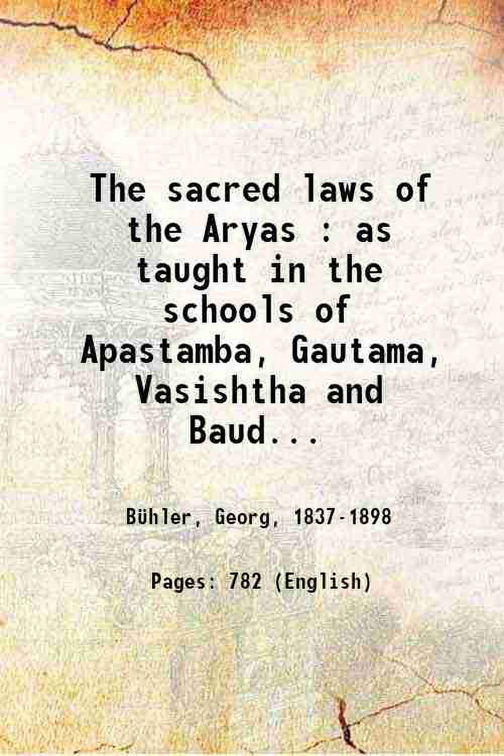 The sacred laws of the Aryas : as taught in the schools of Apastamba ...