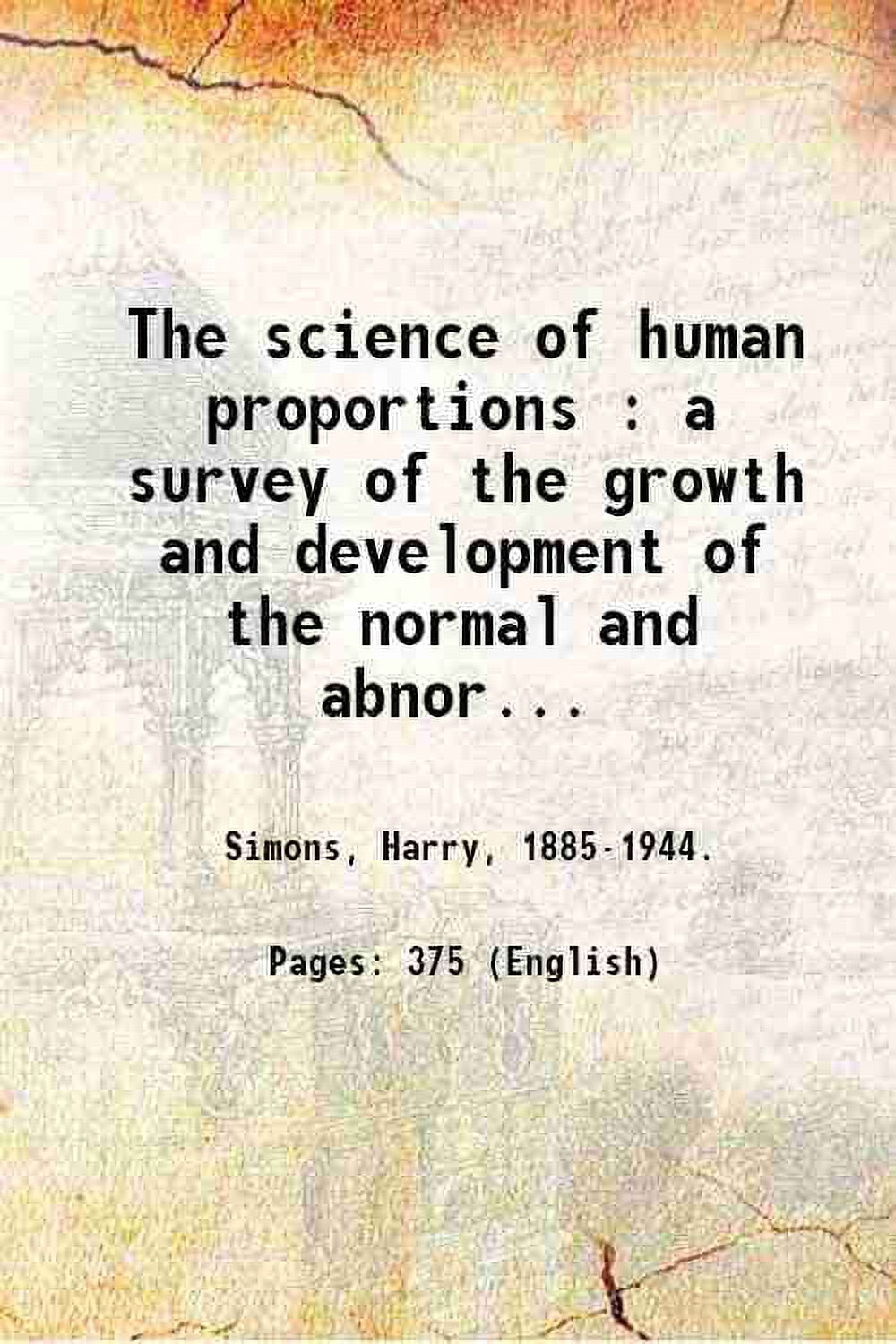The science of human proportions : a survey of the growth and ...
