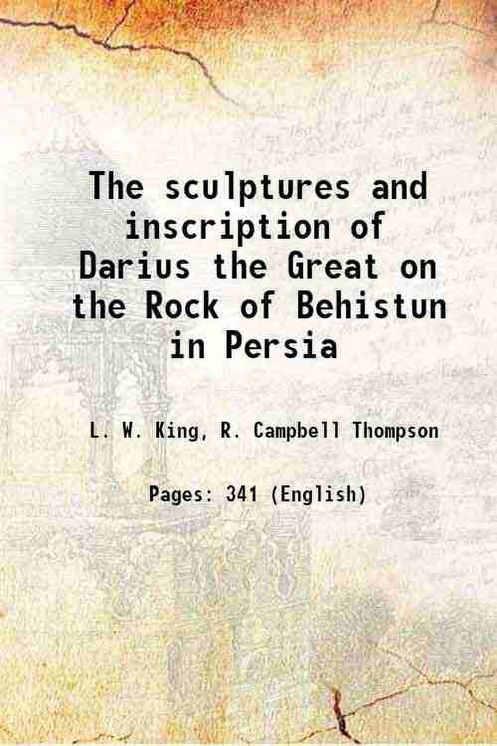 The sculptures and inscription of Darius the Great on the Rock of ...