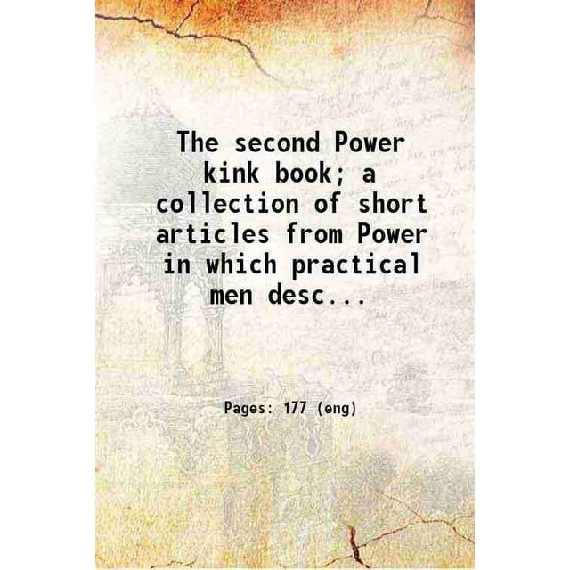 The second Power kink book; a collection of short articles from Power ...