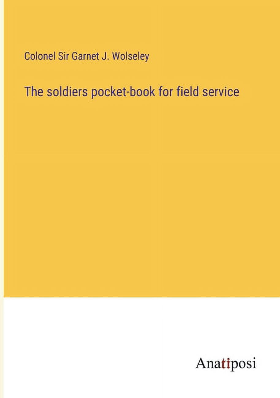 The soldiers pocket-book for field service - Walmart.com