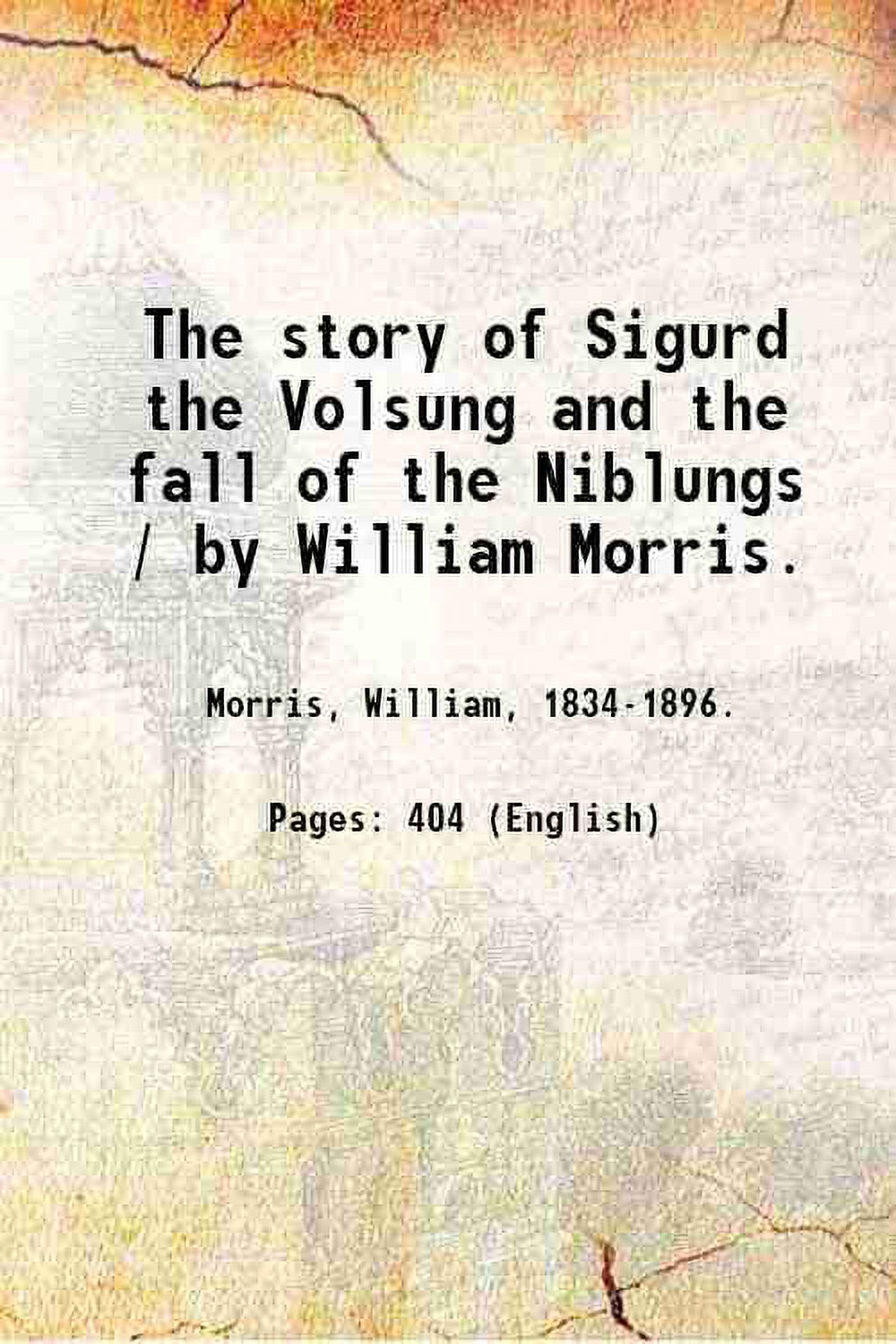 The story of Sigurd the Volsung and the fall of the Niblungs / by ...