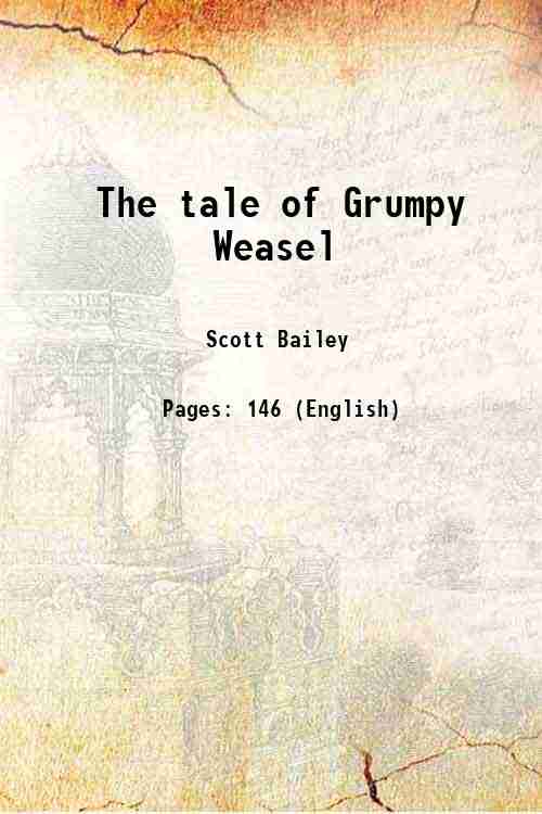 The tale of Grumpy Weasel 1920 [Hardcover] - Walmart.com