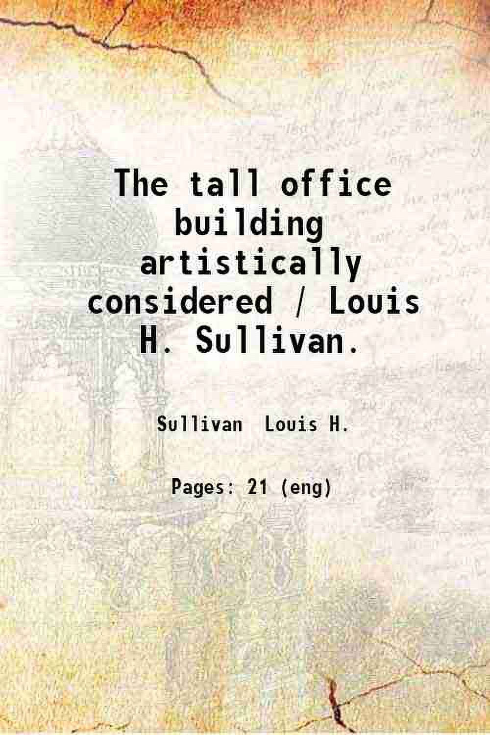The tall office building artistically considered / Louis H. Sullivan ...