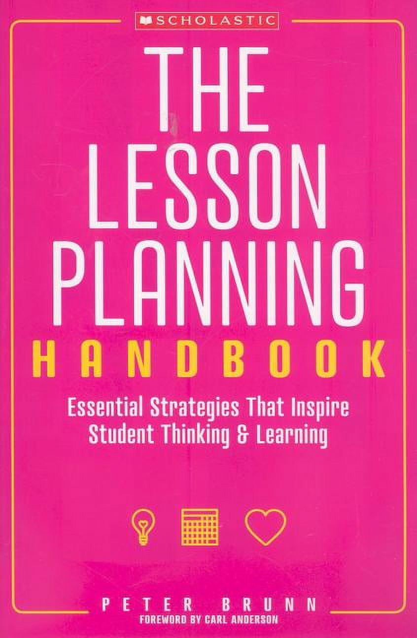 The the Lesson Planning Handbook: Essential Strategies That Inspire ...