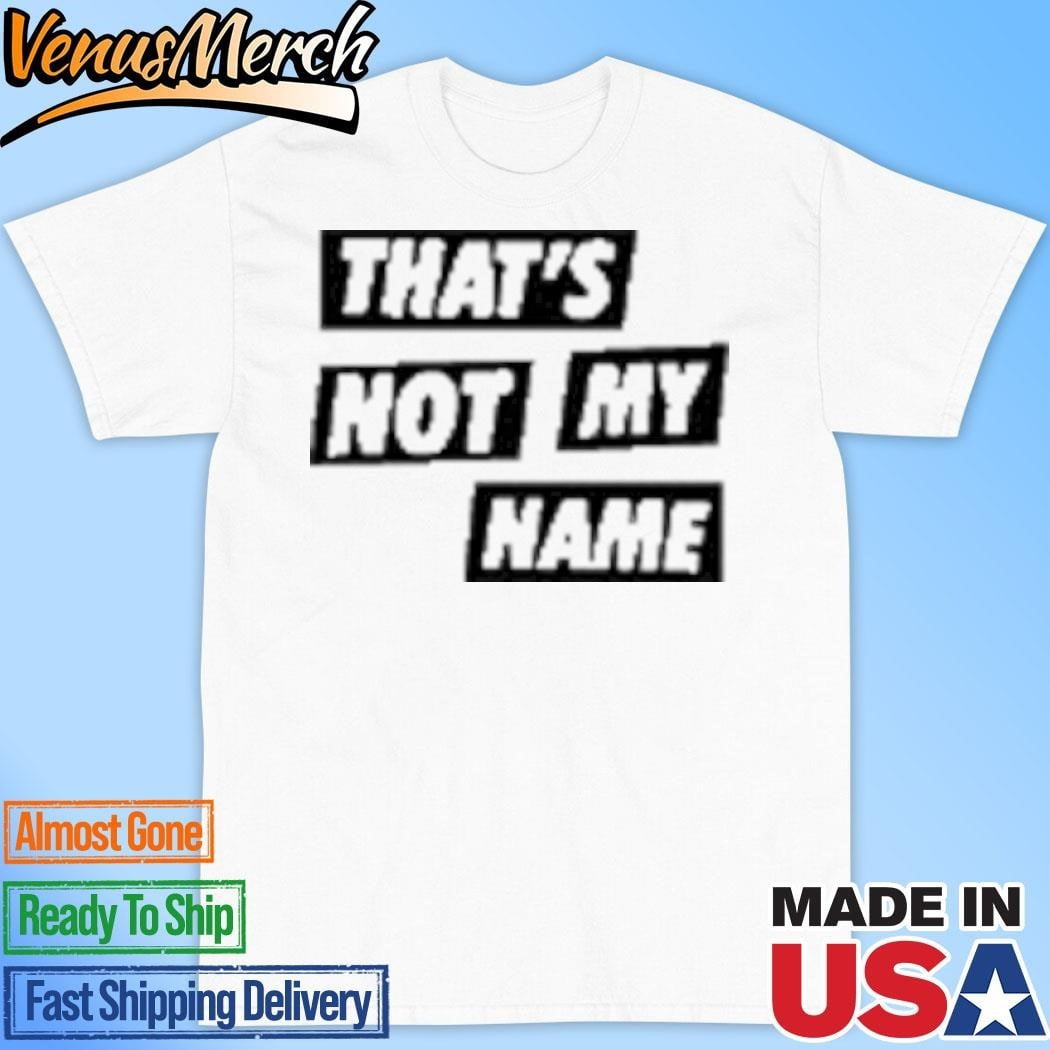 The-ting-tings-thats-not-my-name-shirt - Walmart.com