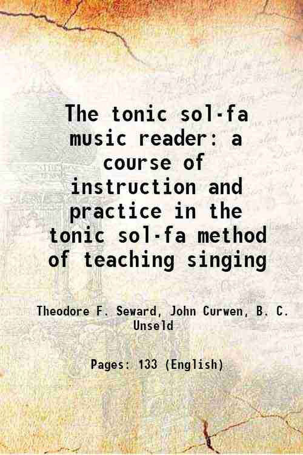 The tonic sol-fa music reader a course of instruction and practice in ...