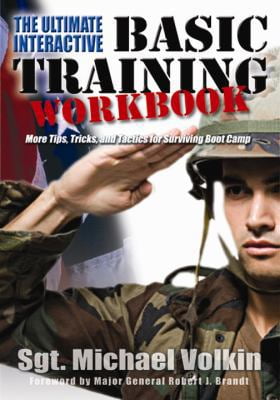 Pre-Owned Ultimate Interactive Basic Training Workbook: What You Must Know to Survive and Thrive ...