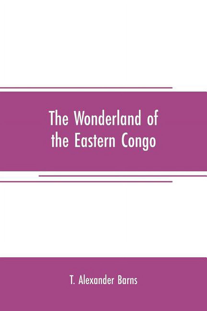 The wonderland of the Eastern Congo: the region of the snow-crowned ...