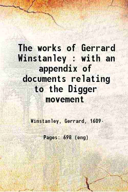 The works of Gerrard Winstanley : with an appendix of documents ...