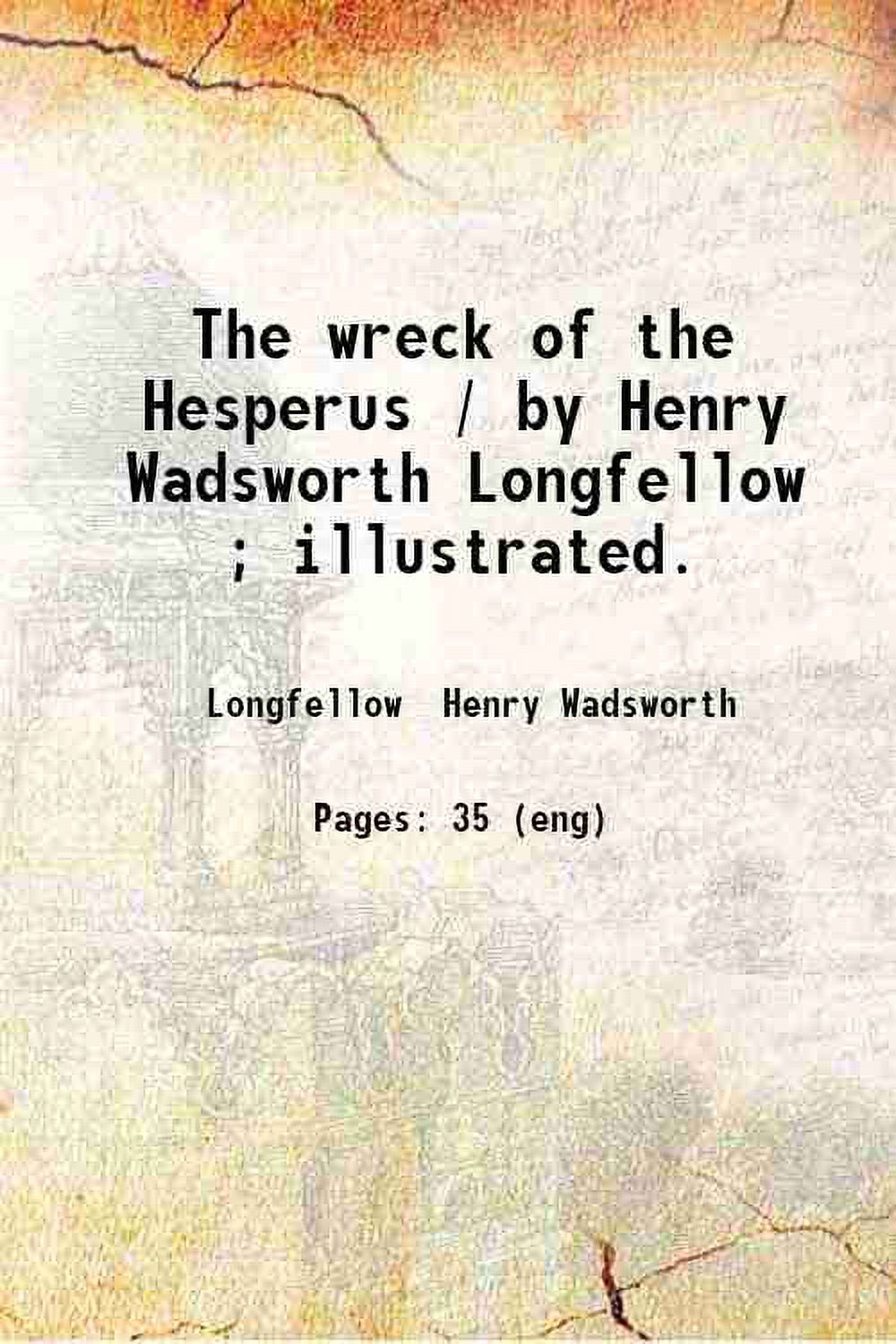 The wreck of the Hesperus / by Henry Wadsworth Longfellow ; illustrated ...