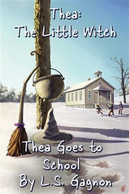 Thea Goes to School: Thea, the Little Witch - Walmart.com