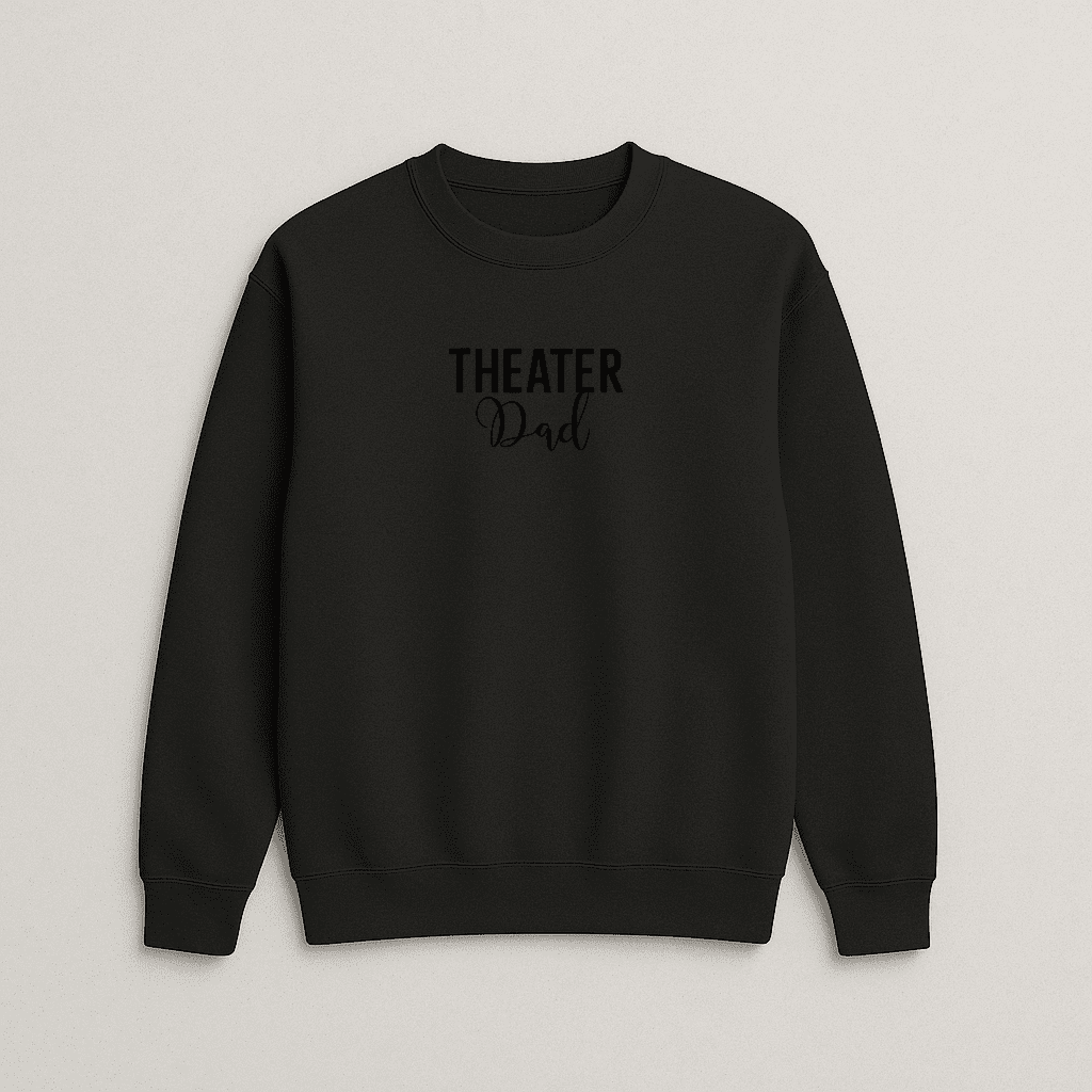 Theater Dad Funny Musical Actor Lover Proud Father Gift Quote Graphic ...