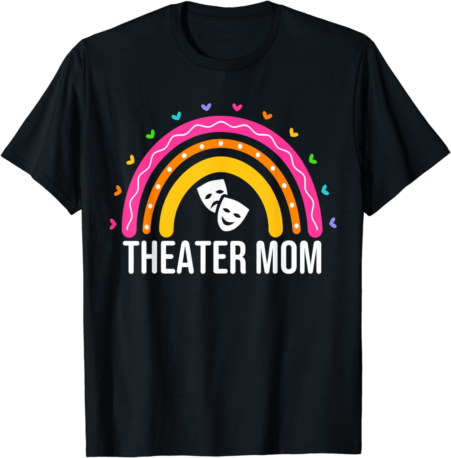 Theatre Mom For Women Rainbow Actor Musical Theater Drama T-Shirt ...
