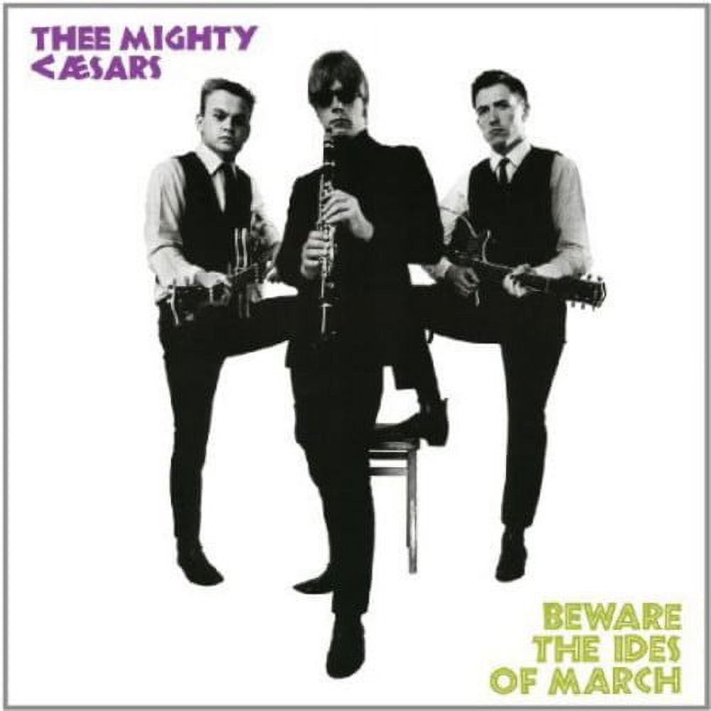 Thee Mighty Caesars - Beware the Ides of March - Music & Performance ...