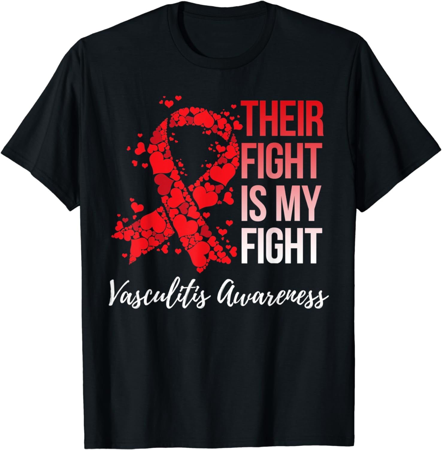 Their Fight Is My Fight Vasculitis Awareness T-Shirt - Walmart.com