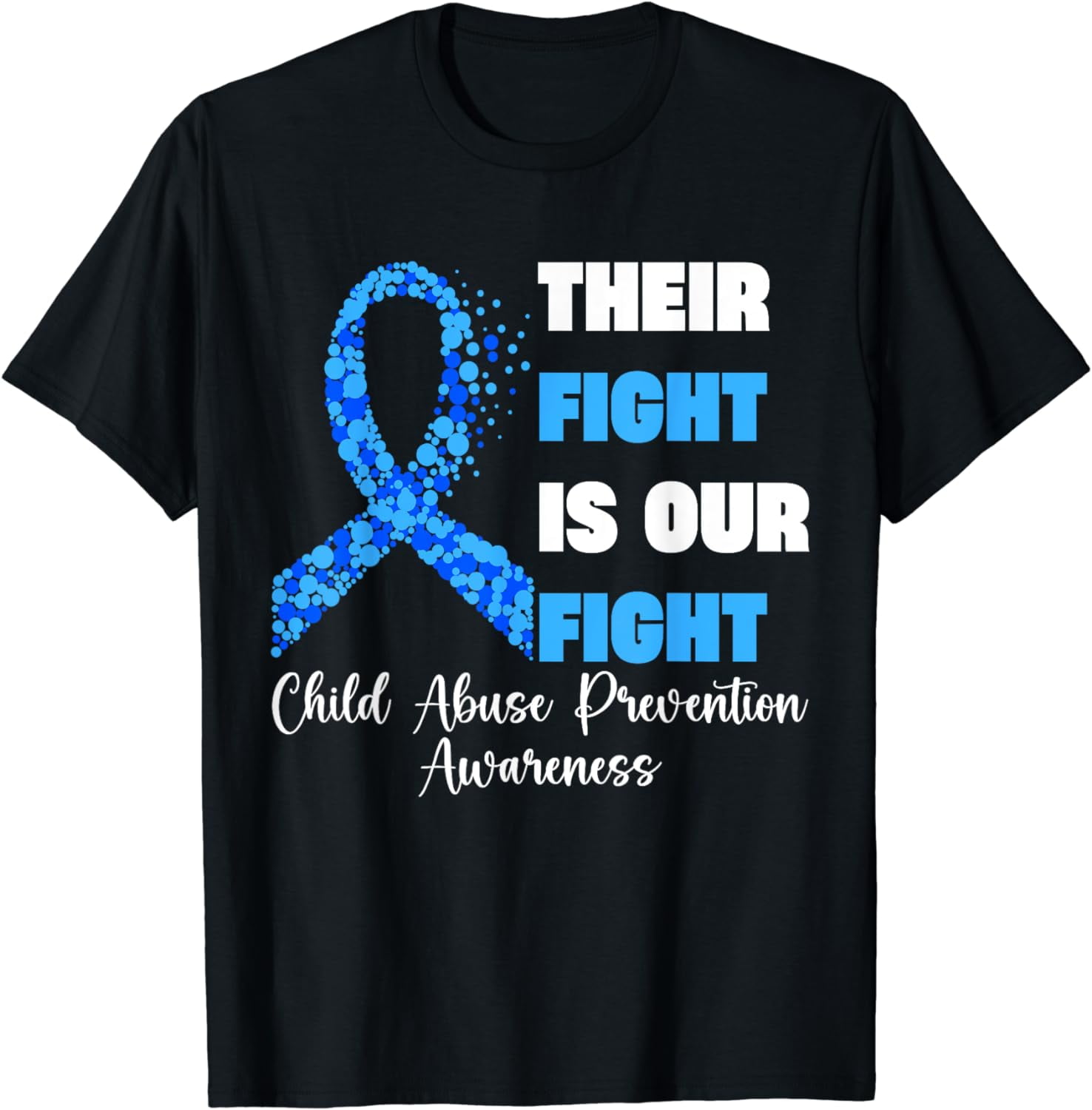 Their Fight Our Fight Child Abuse Awareness Blue Ribbon T-Shirt ...