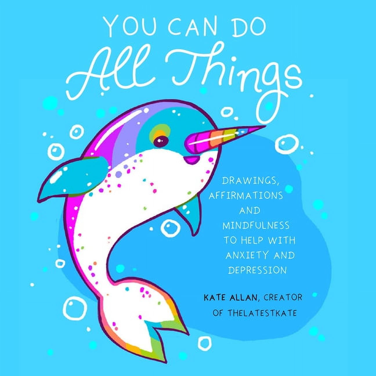 Thelatestkate: You Can Do All Things: Drawings, Affirmations and ...