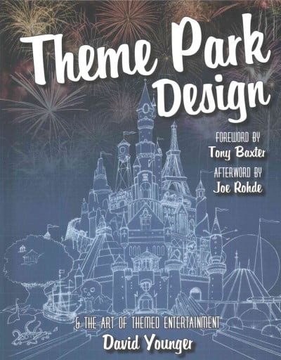 Pre-Owned Theme Park Design & The Art of Themed Entertainment, Hardback ...