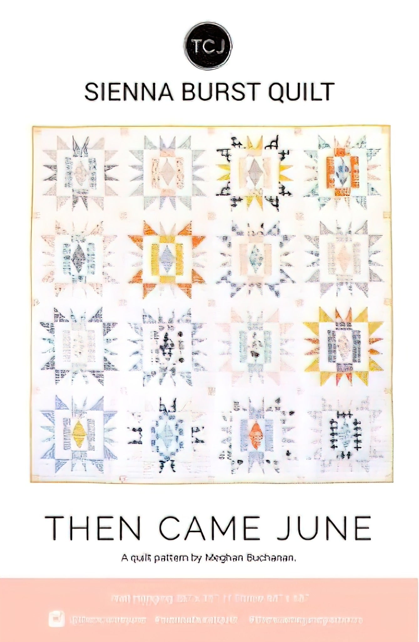 Then Came June - Sienna Burst Quilt Pattern by Meghan Buchanan ...