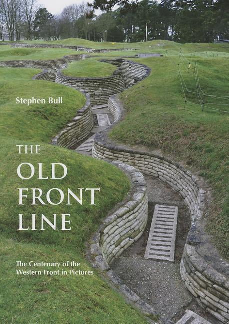 Then & Now (History Press): The Old Front Line (Hardcover) - Walmart.com