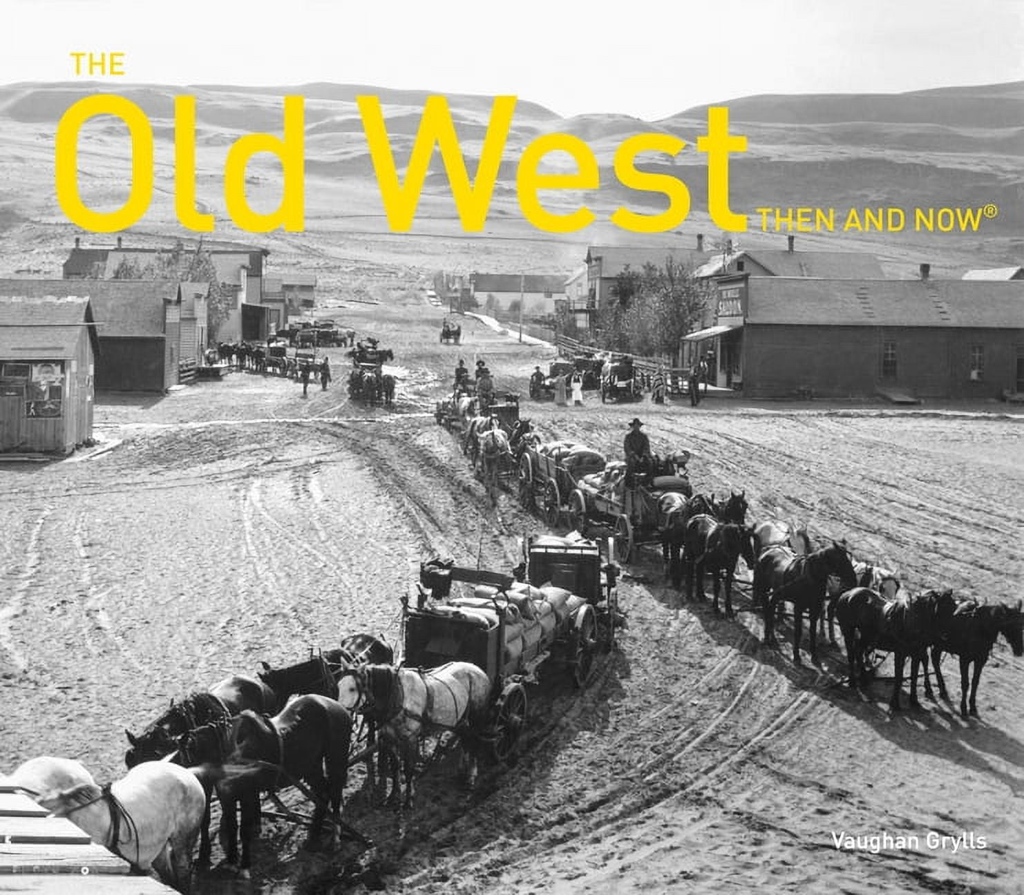 Then and Now®: The Old West Then and Now® (Hardcover) - Walmart.com