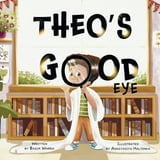 Theo's Good Eye, (Paperback) - Walmart Business Supplies