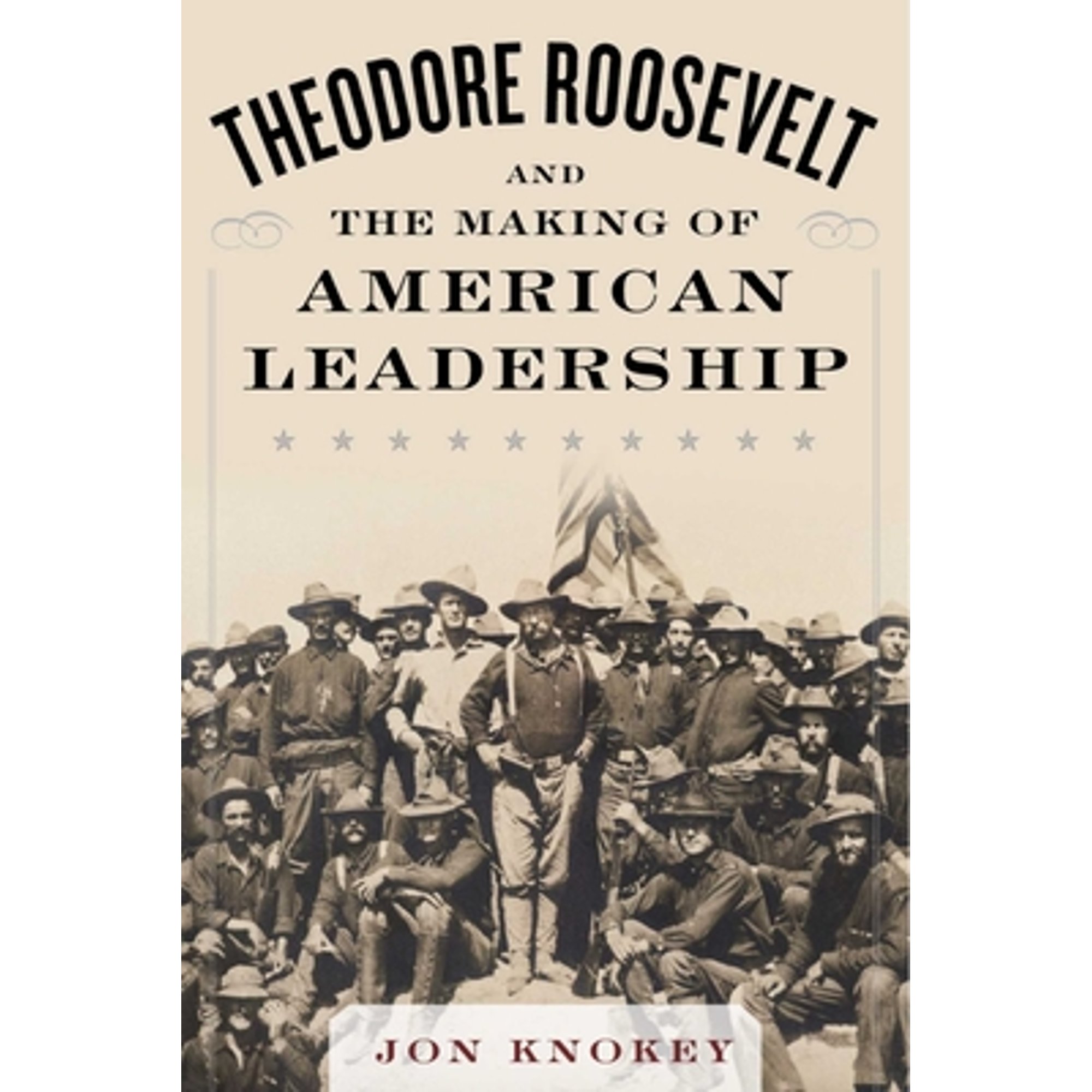 Pre-Owned Theodore Roosevelt and the Making of American Leadership ...