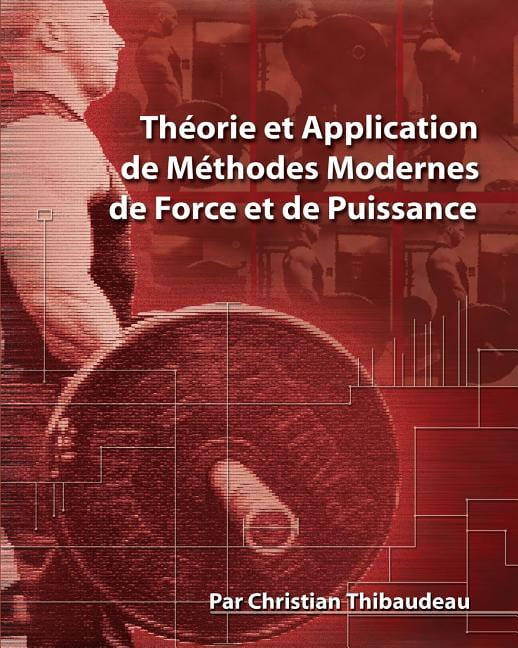 Theorie Et Application de Methodes Modernes de Force Et de Puissance ...