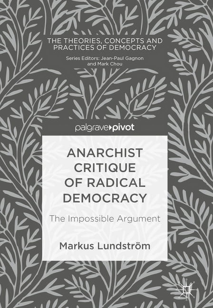 Theories, Concepts and Practices of Democracy: Anarchist Critique of ...