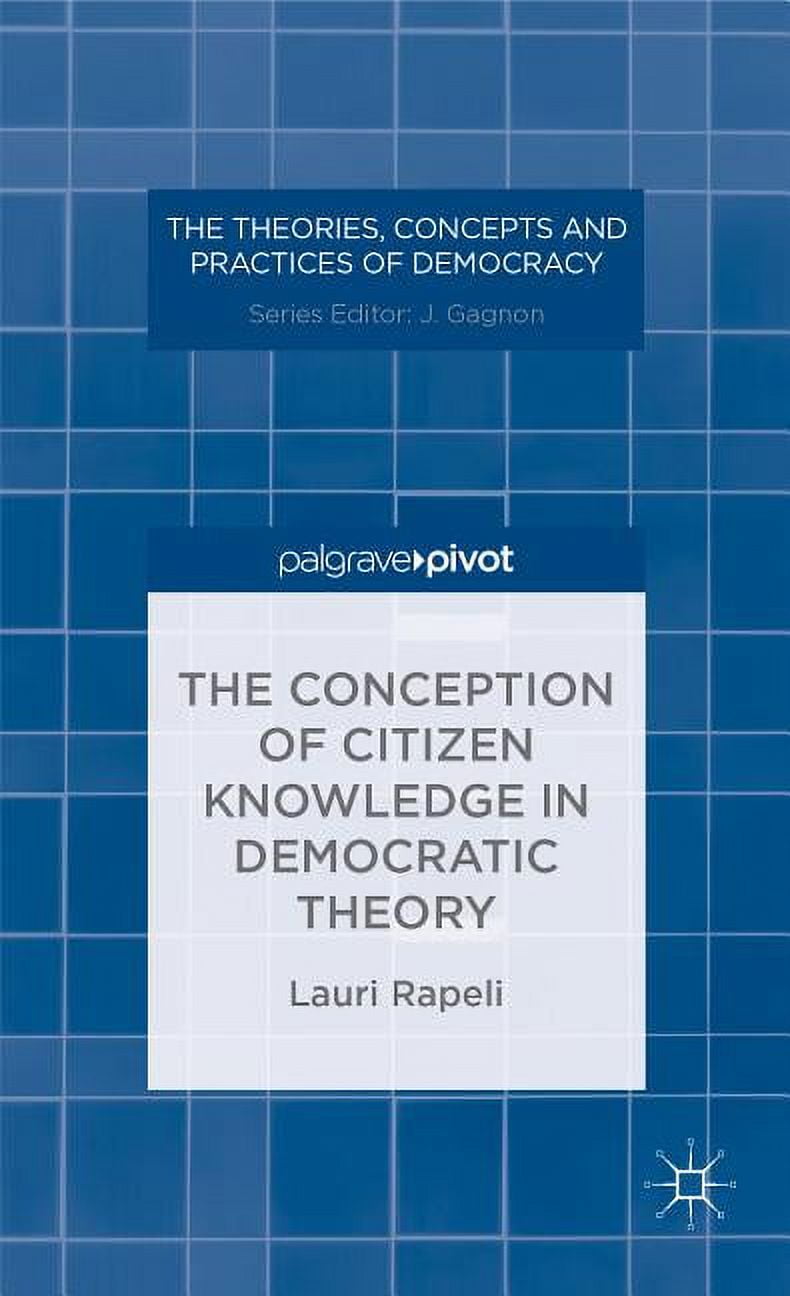 Theories, Concepts and Practices of Democracy: The Conception of ...