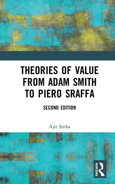 Theories of Value from Adam Smith to Piero Sraffa, (Hardcover ...