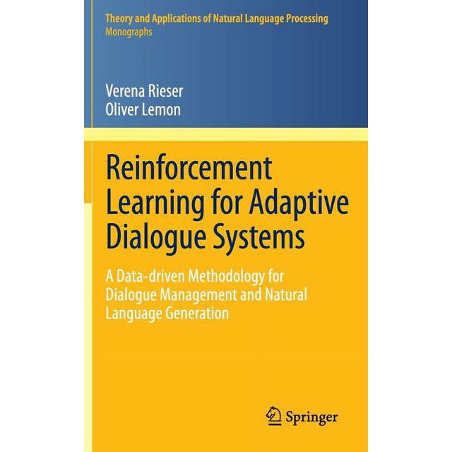 Theory and Applications of Natural Language Processing: Reinforcement Learning for Adaptive ...