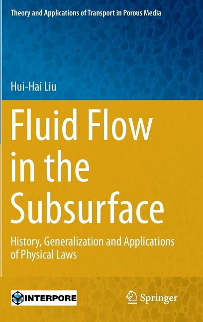 Theory and Applications of Transport in Porous Media: Fluid Flow in the ... Theory and Applications of Transport in Porous Media: Fluid Flow in the ...