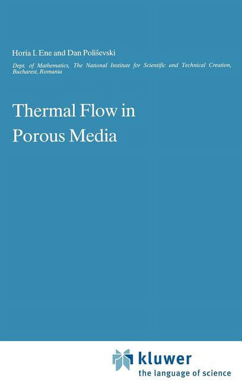 Theory and Applications of Transport in Thermal Flows in Porous Media ...